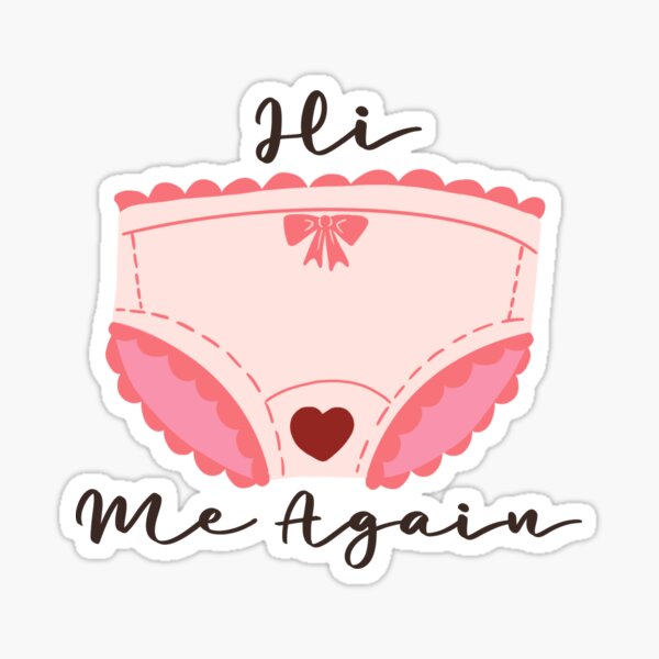"Hi Me Again" Sticker for Sale by ChemicalXShop | Redbubble