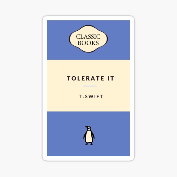 "Tolerate it - Taylor Swift" Sticker for Sale by bombalurina | Redbubble