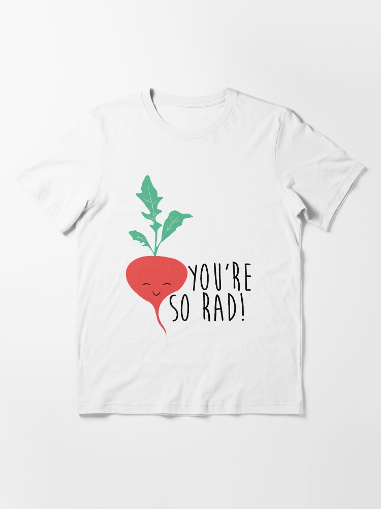 "You're So Rad - Radish" T-shirt for Sale by ElysianArt | Redbubble ...