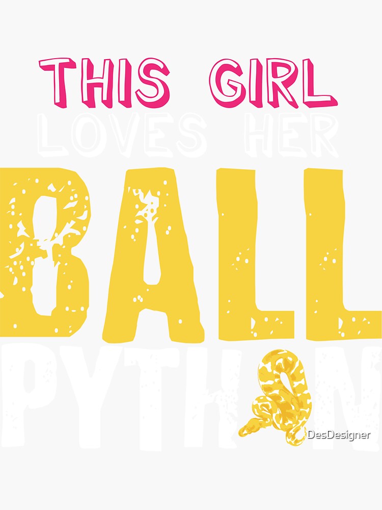 "Ball Python Girl Joke Girls Pythons Snake Snakes" Sticker by ...