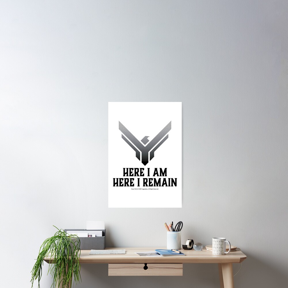 "Dune movie Atreides here I am, here I remain" Poster for Sale by Eenig ...