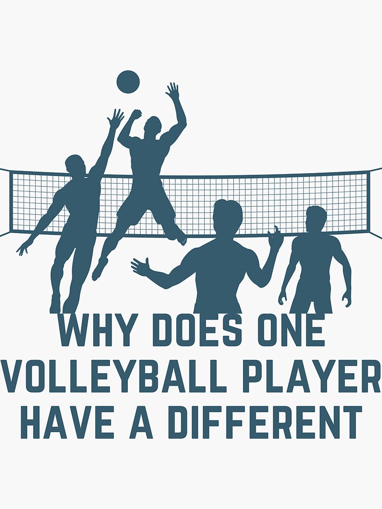 "why does one volleyball player have a different" Sticker for Sale by ...