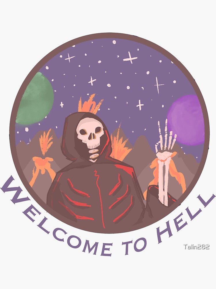 "Welcome To Hell" Sticker by Talin282 | Redbubble