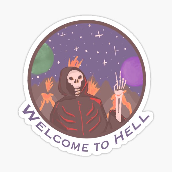 "Welcome To Hell" Sticker by Talin282 | Redbubble