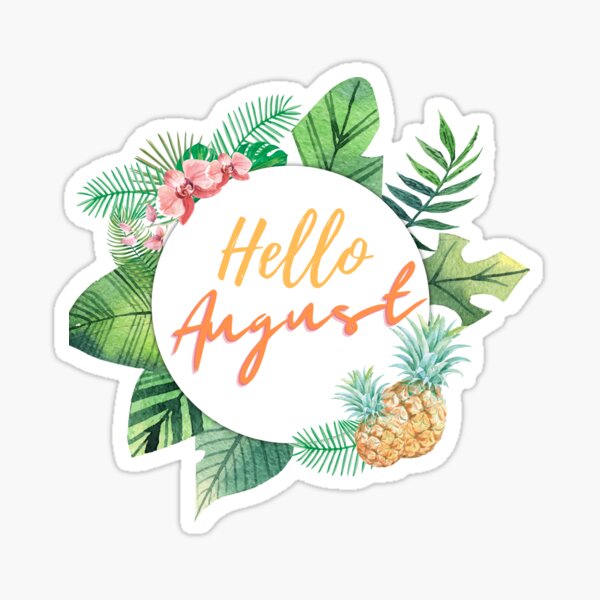 "Hello August Gift Design Social Distancing Gift For Mom Wife" Sticker ...