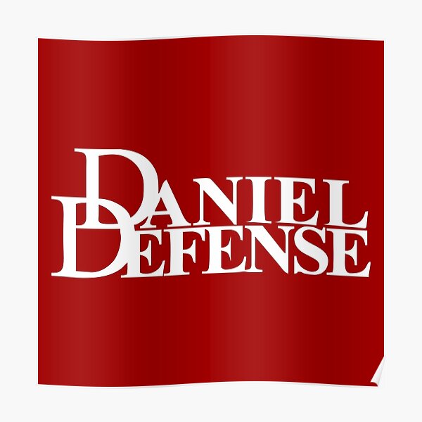"Daniel Defense" Poster for Sale by yacinelonelly | Redbubble