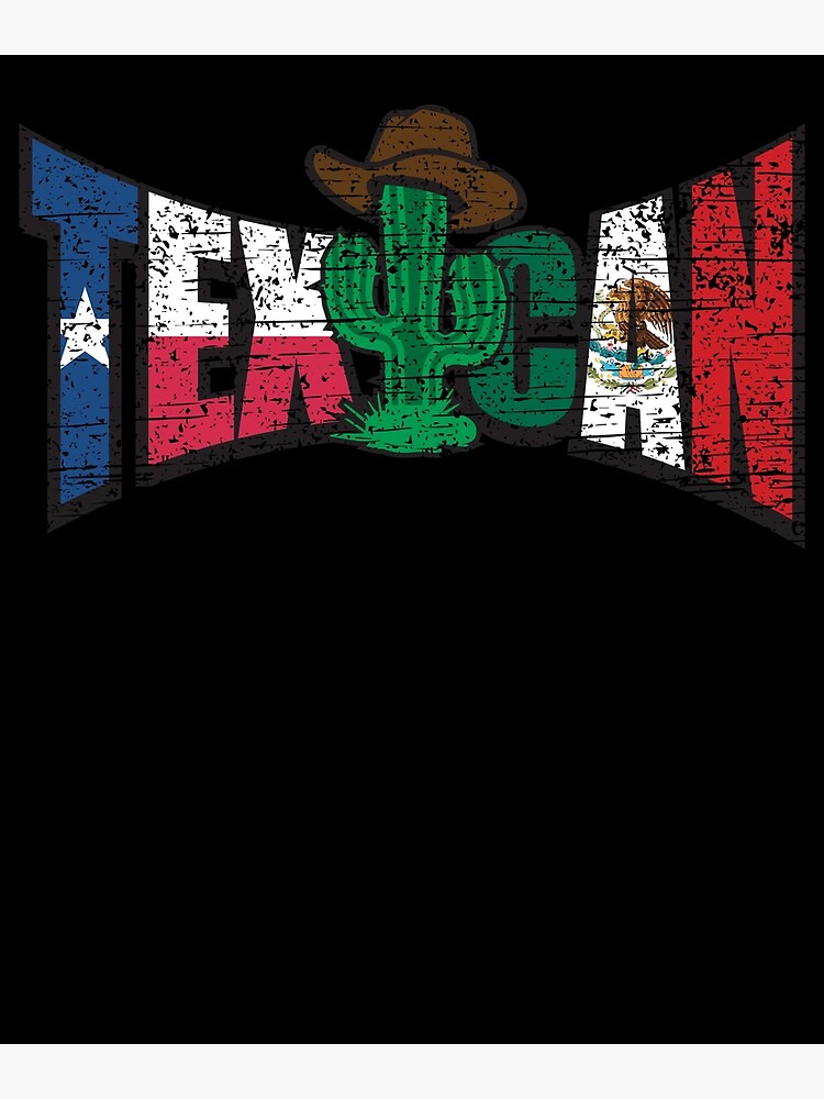 "Texican Flag Texas and Mexico Flag Letters" Poster for Sale by ...