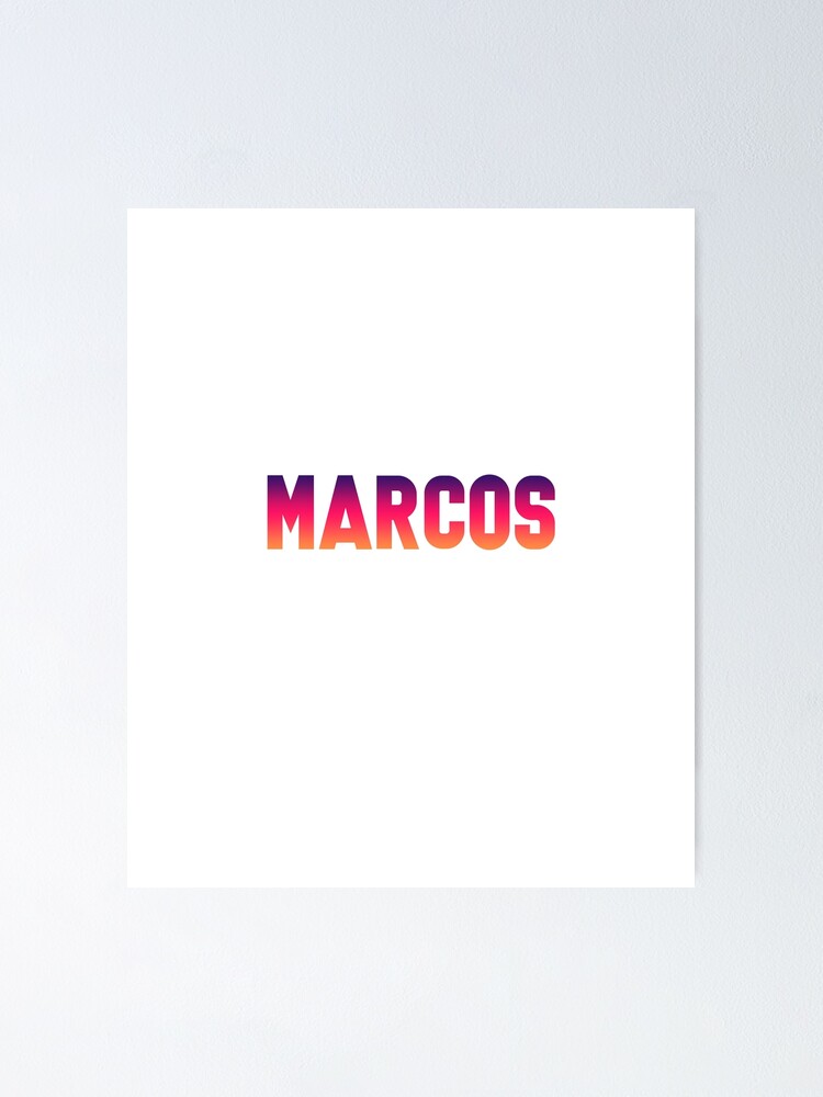 "MARCOS" Poster for Sale by odosolomopo | Redbubble