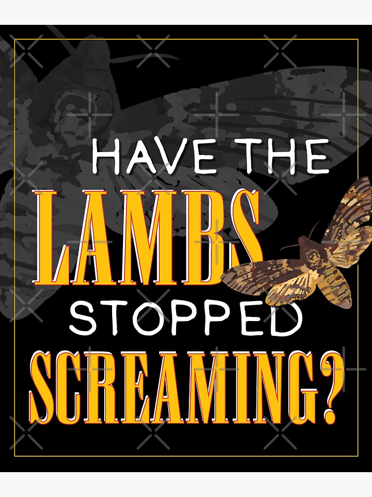 "Have the Lambs Stopped Screaming" Sticker for Sale by Katelyn1021 ...
