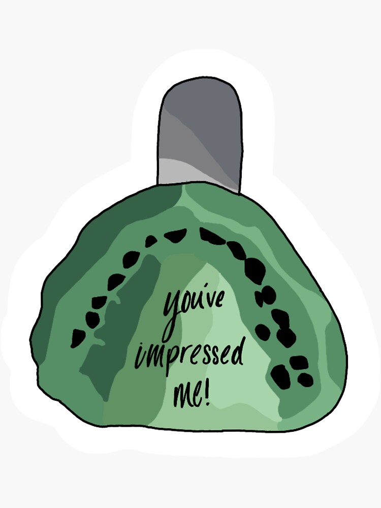 "you've impressed me" Sticker for Sale by designs-byd | Redbubble
