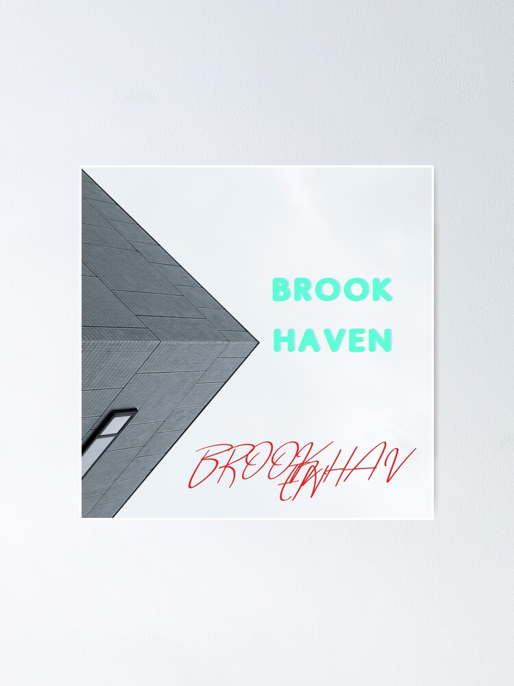"brookhaven" Poster by iphoneappny | Redbubble