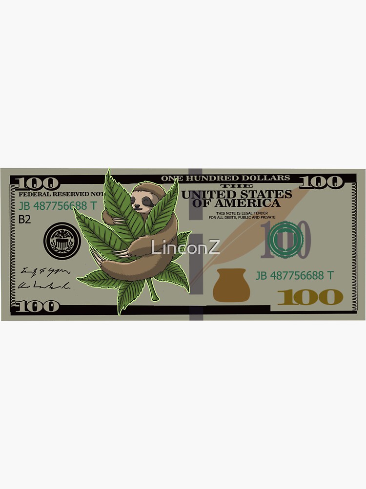 "One hundred dollar bill sloth " Sticker for Sale by LinconZ | Redbubble