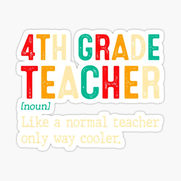  Back To School Fourth Grade Definition 4th Grade Teacher Sticker By 