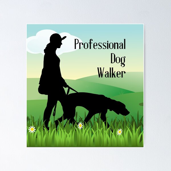 Dog Walker Profession Posters for Sale | Redbubble