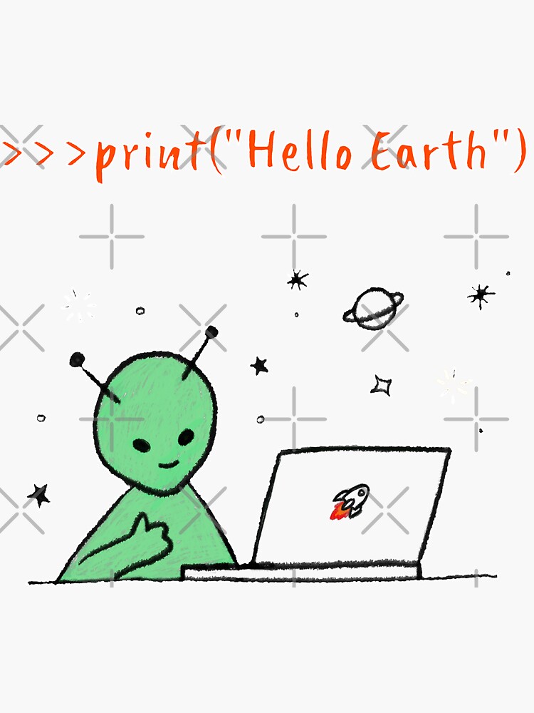 "Hello Earth Alien Programming in Python - Geeky Alien Coder White ...