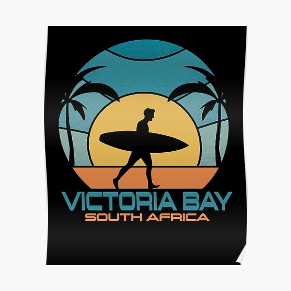 "Victoria Bay - Top 10 Surf Break - South Africa" Poster for Sale by ...