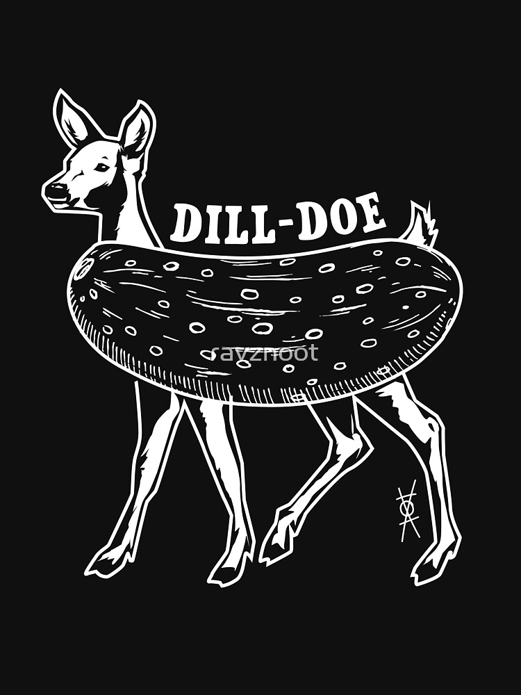"Dill-Doe" Essential T-Shirt for Sale by ravznoot | Redbubble