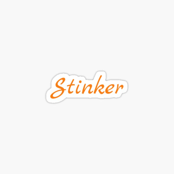 Stinker Gifts & Merchandise for Sale | Redbubble