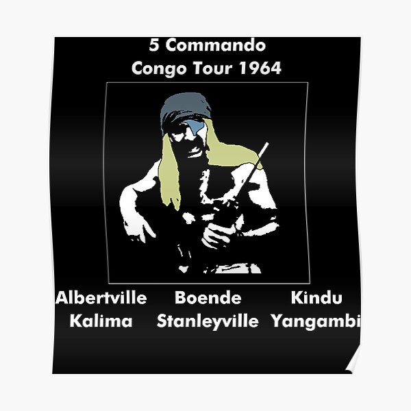 "5 Commando Congo Tour 1964" Poster for Sale by Commando80s | Redbubble