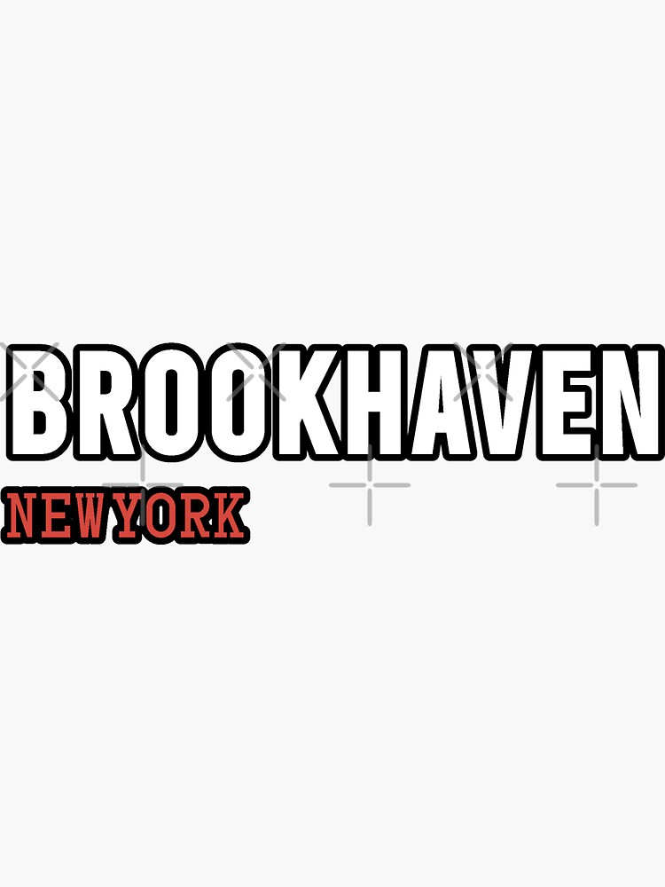 "BROOKHAVEN NEW YORK" Sticker for Sale by dennystee | Redbubble