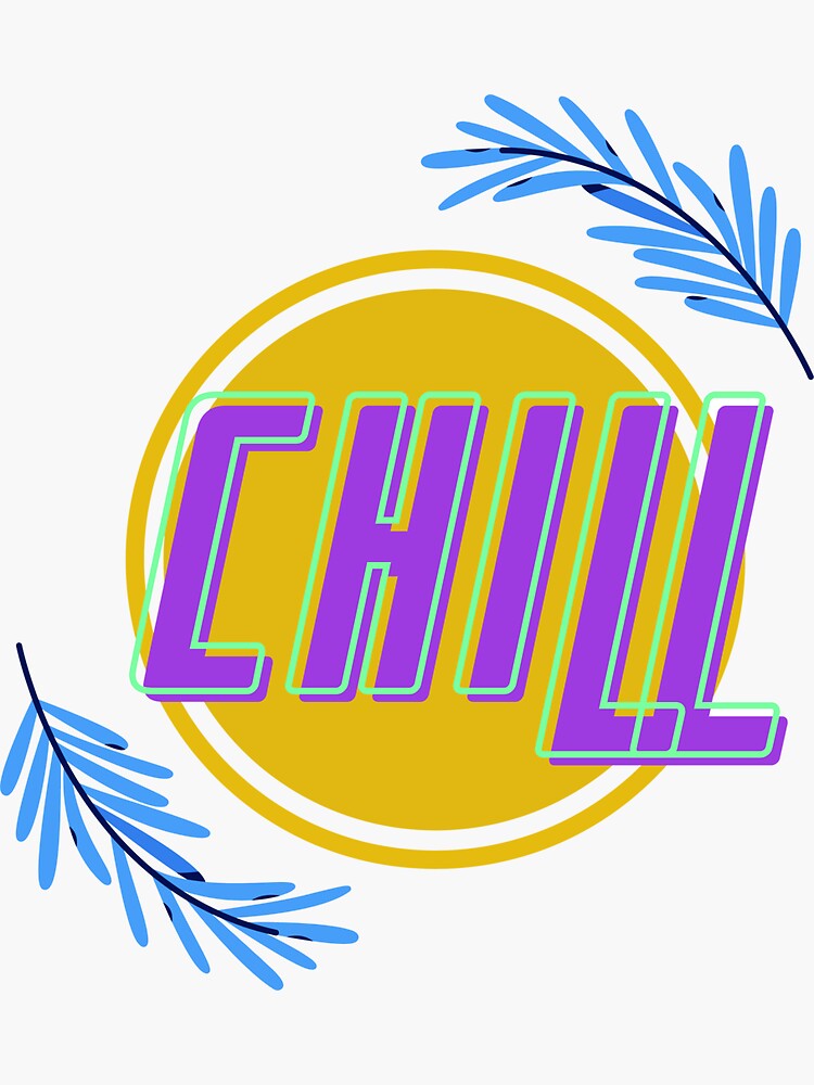 "chill logo" Sticker by wathukarage | Redbubble