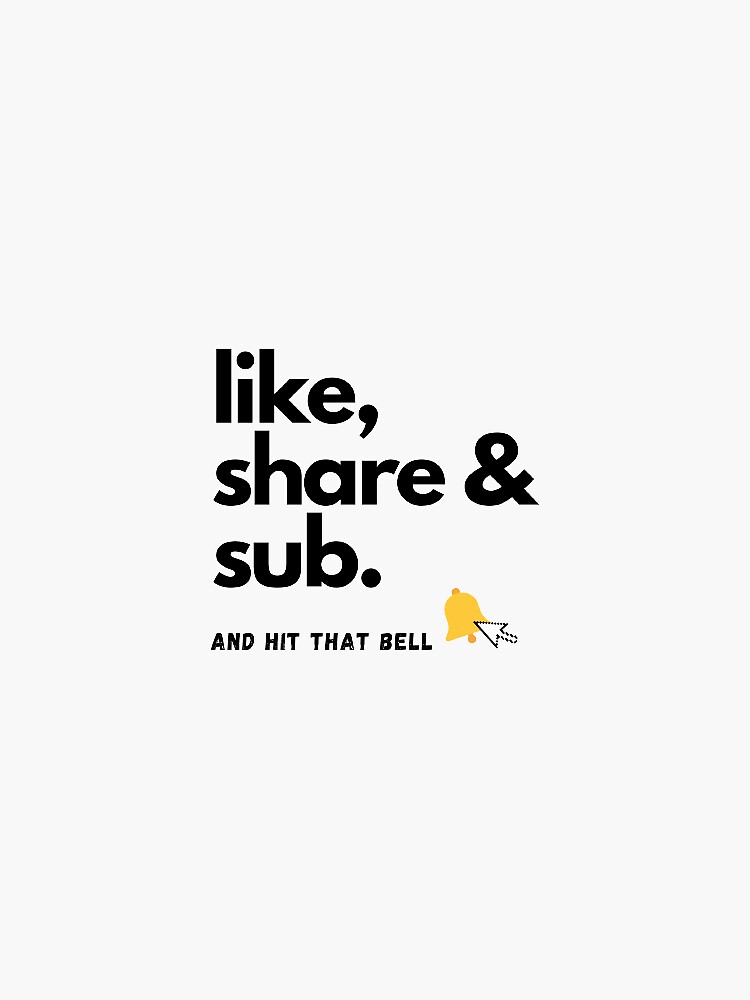 "Like share & subscribe and hit that bell notification" Sticker for ...