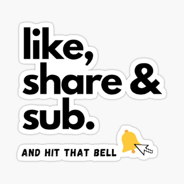 "Like share & subscribe and hit that bell notification" Sticker for ...