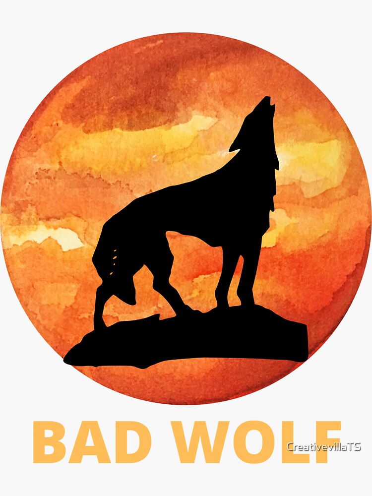 "BAD WOLF" Sticker for Sale by CreativevillaTS | Redbubble