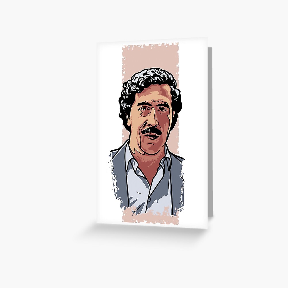 "Pablo Escobar" Greeting Card for Sale by Cloxboy | Redbubble