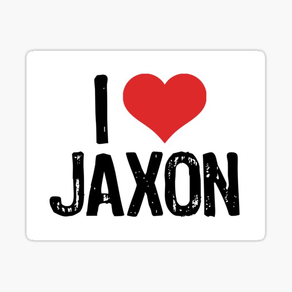 "I Love Jaxon" Sticker for Sale by samcloverhearts | Redbubble