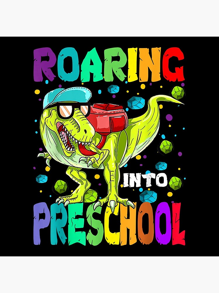 "Roaring Into Preschool T Rex Back to School" Poster by marvinizetess ...