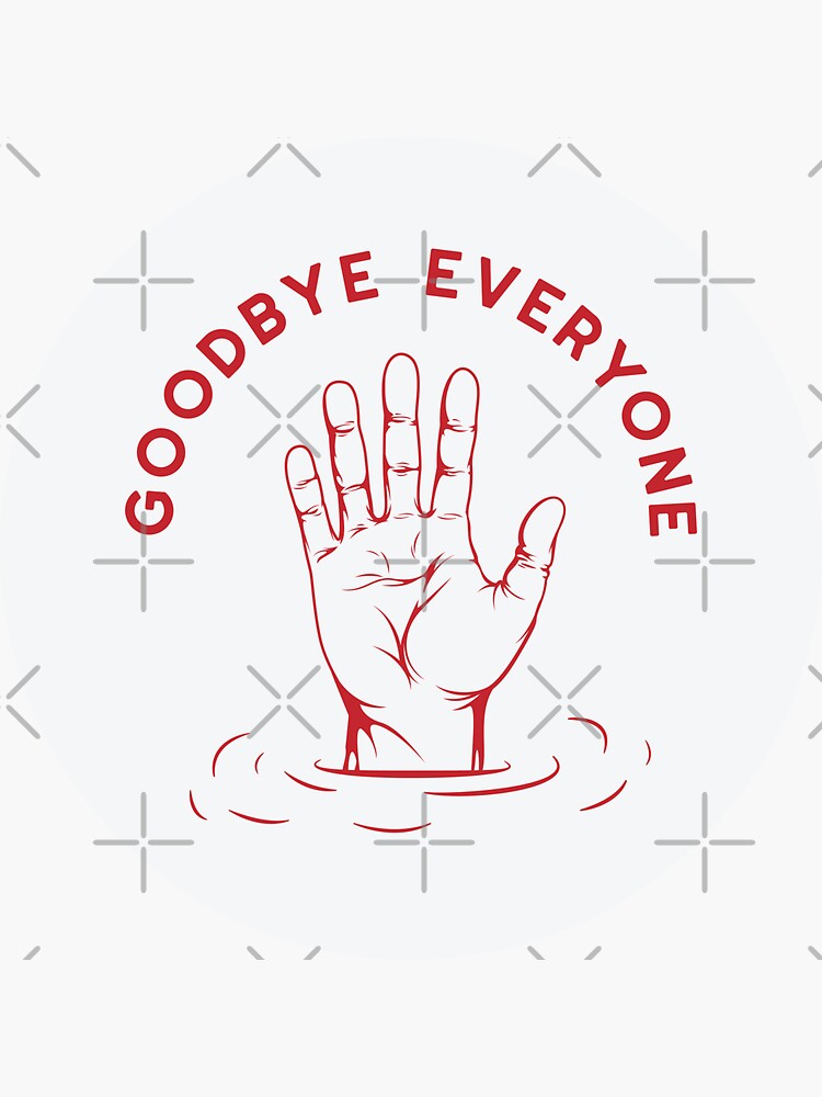 "goodbye everyone (red-white)" Sticker for Sale by bantaam | Redbubble