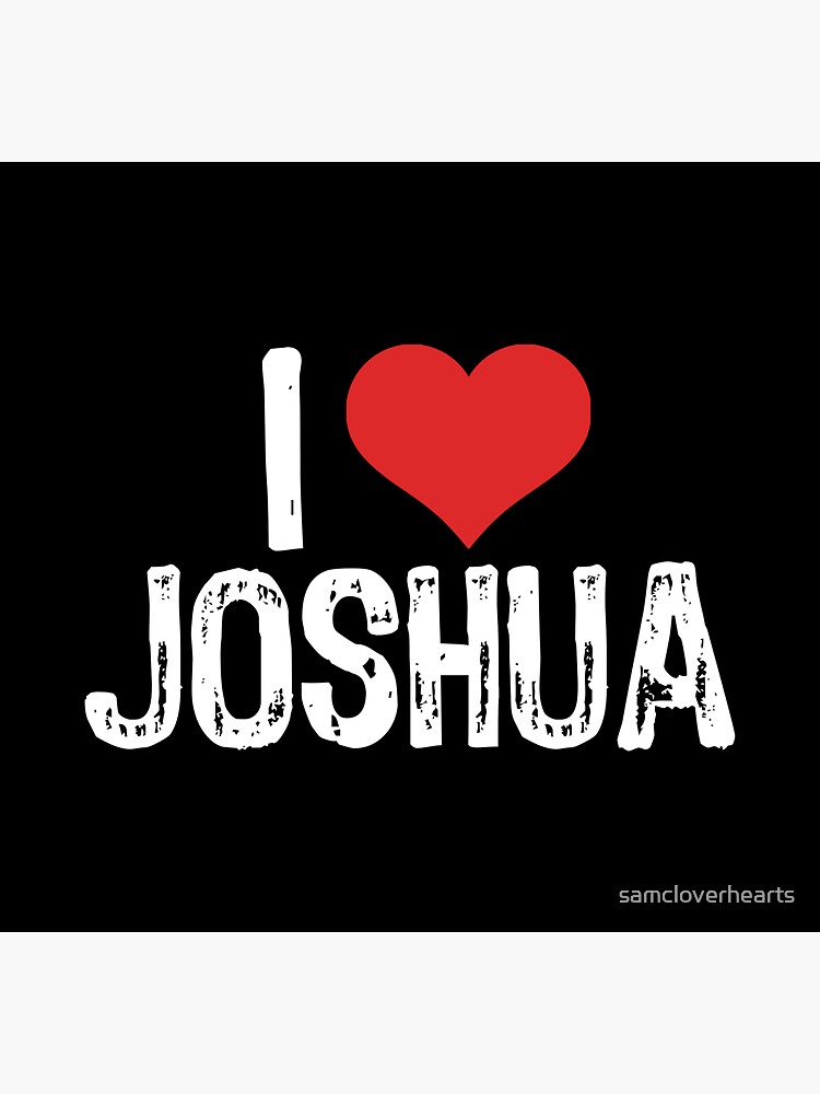 "I Love Joshua" Sticker for Sale by samcloverhearts | Redbubble