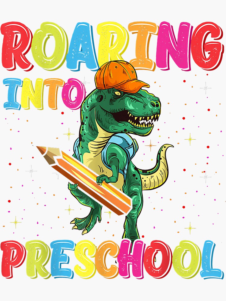 "Roaring Into Preschool Dinosaur Back To School T" Sticker for Sale by ...