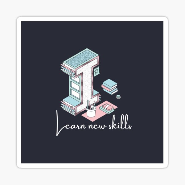 "Learn new skills" Sticker for Sale by Solomie12 | Redbubble