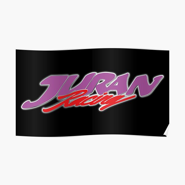 "Juran Racing" Poster by JDMShop | Redbubble