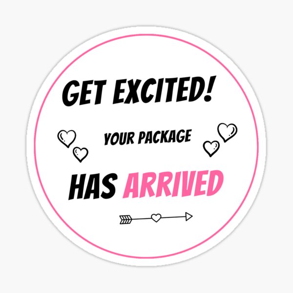 "Get excited your package has arrived | delivery stickers" Sticker for ...