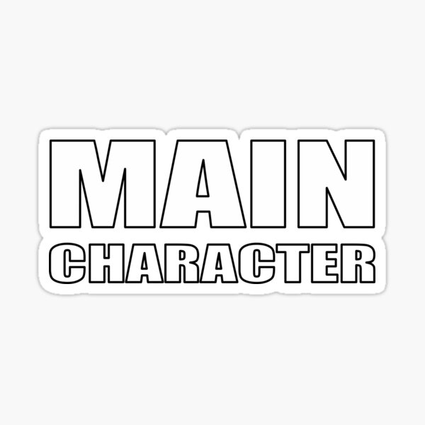 "Main Character" Sticker for Sale by Adi-Designs | Redbubble