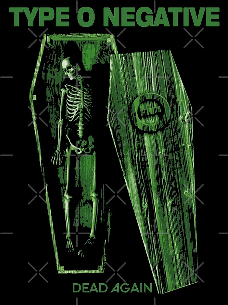 "Type O Negative - Dead Again" Poster by BristolHummm | Redbubble