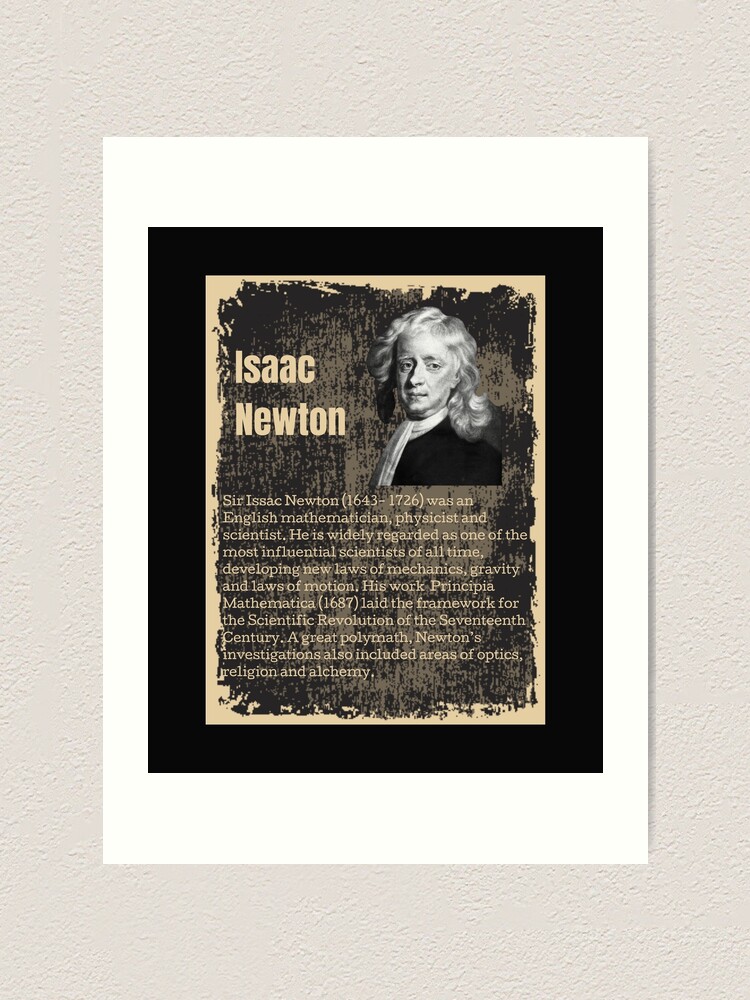 "Isaac Newton -Biography, He is widely regarded as one of the most ...
