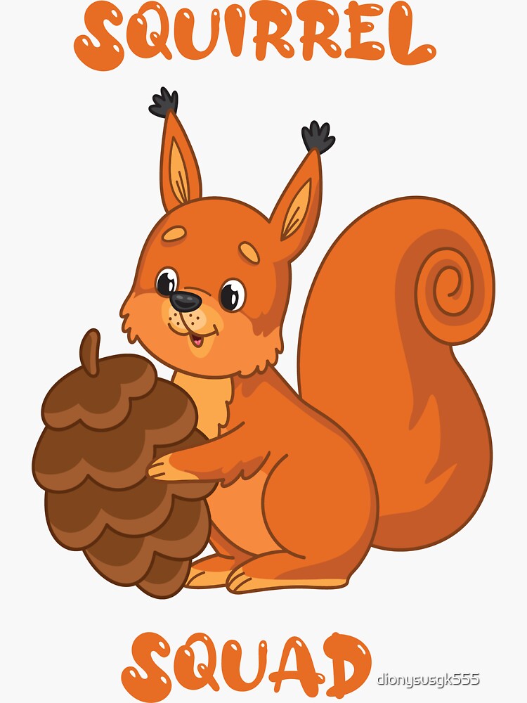 "Squirrel Squad " Sticker for Sale by dionysusgk555 | Redbubble
