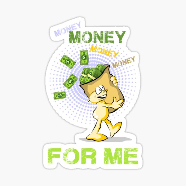 "Money form me - cartoon" Sticker for Sale by MegaSitioDesign | Redbubble