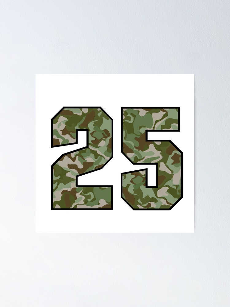 "Army Camouflage Number Twenty-Five Soldiers Lucky Number 25" Poster ...