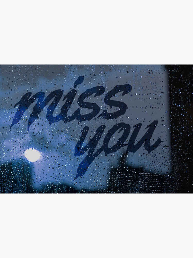 "Words Miss You on wet window glass" Sticker for Sale by crushedwaffle ...