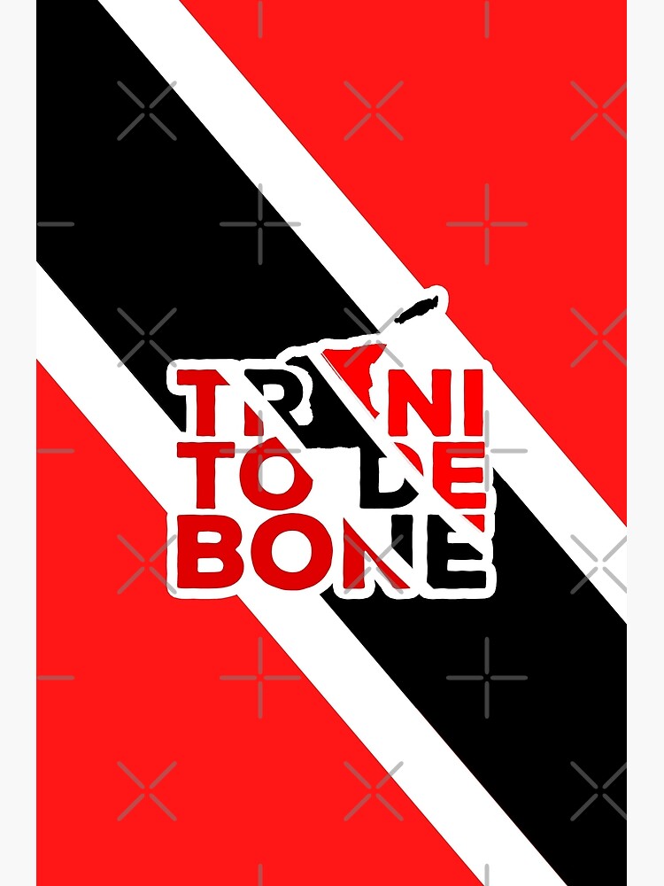 "Unapologetically Trini To De Bone - Trini Lives Matter | Trinidad And ...