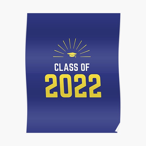 "Class of 2022" Poster for Sale by SpiritsAwakened | Redbubble