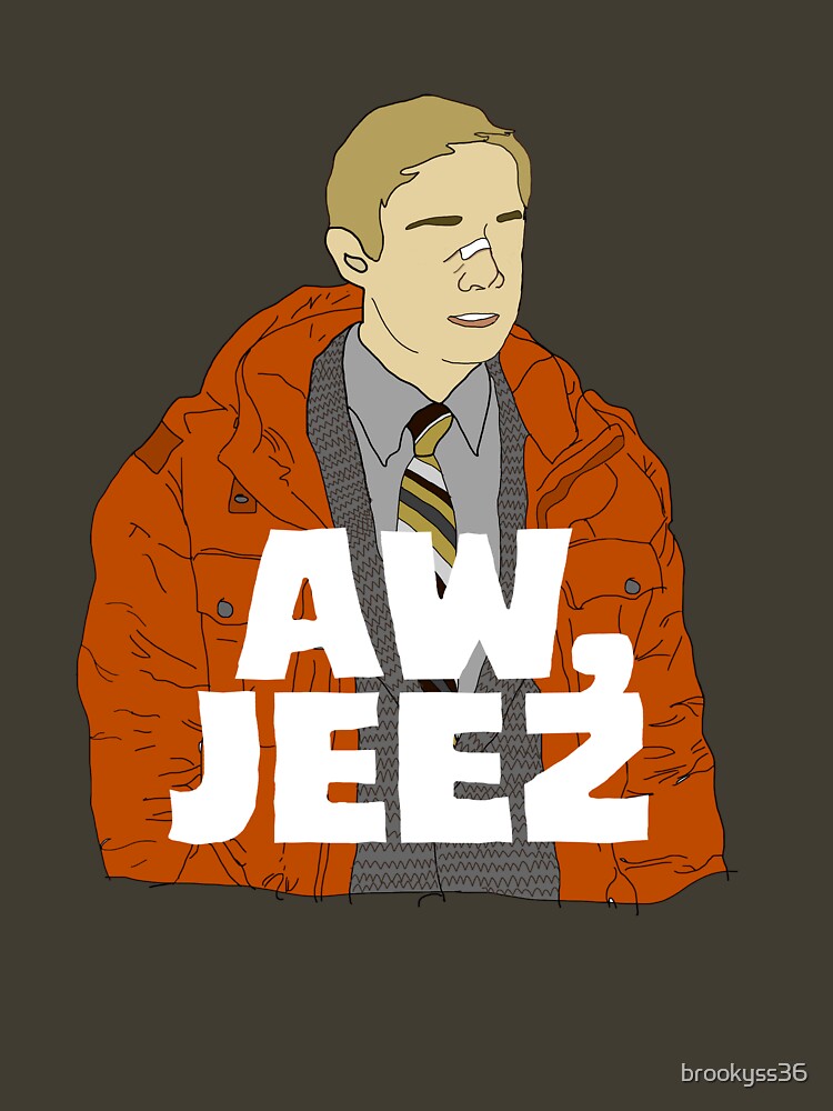 "Aw, Jeez." T-shirt for Sale by brookyss36 | Redbubble | fargo t-shirts ...