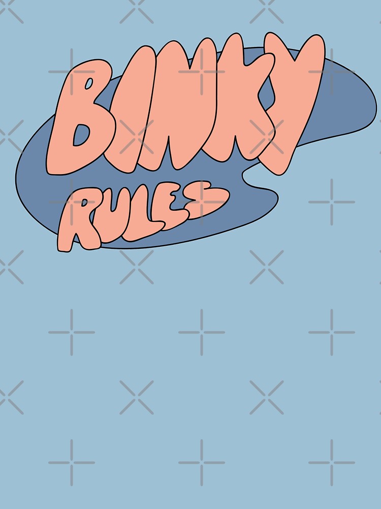 "BINKY RULES" T-shirt for Sale by expandable | Redbubble | binky rules ...