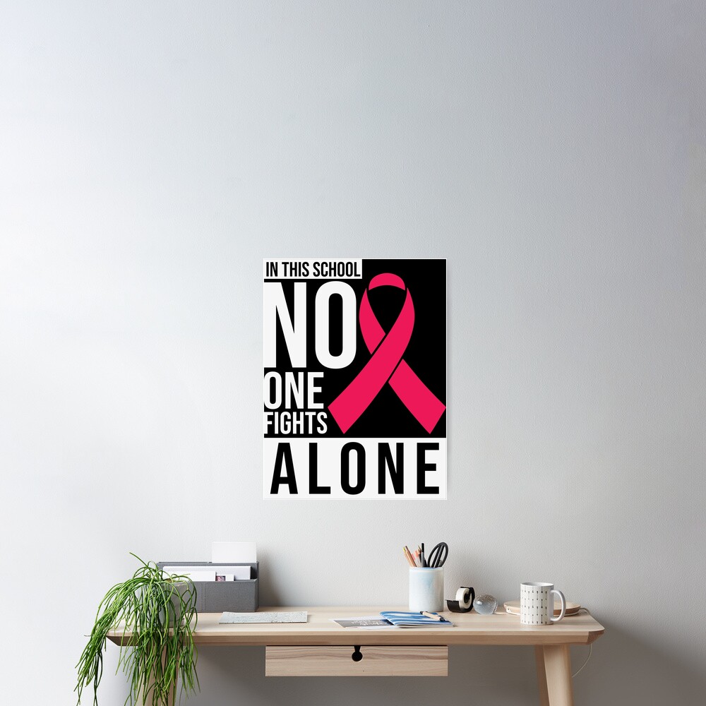"In This School No One Fights Alone" Poster for Sale by ShannonCarter ...