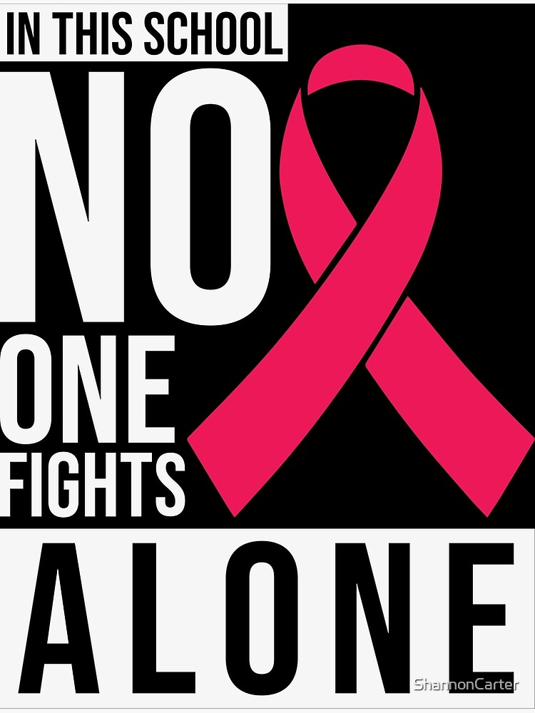 "In This School No One Fights Alone" Poster for Sale by ShannonCarter ...